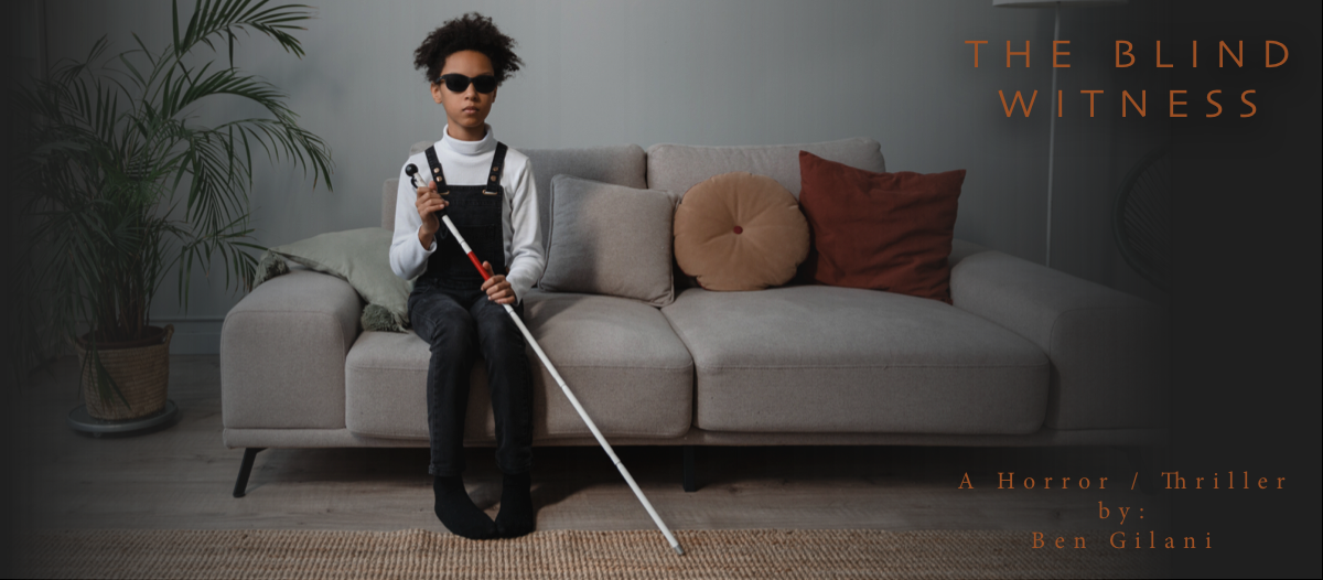 The Blind Witness – Ben Gilani